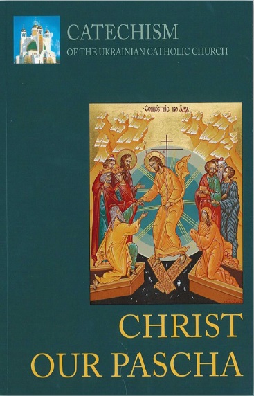 Christ Our Pascha – The Faith of the Church Catechism Sessions with ...